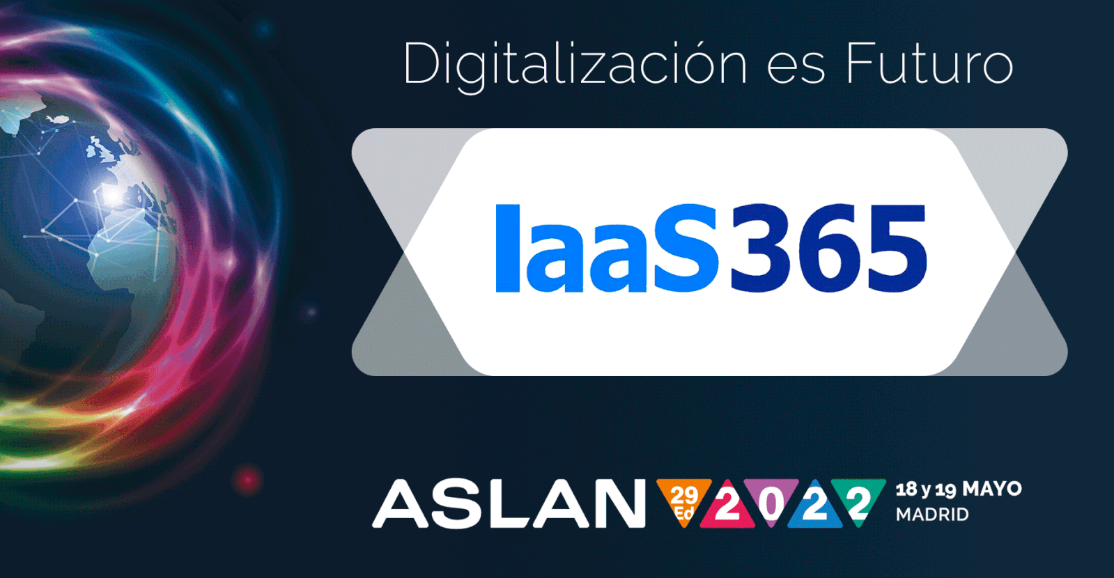 IaaS365 presente en el Congreso&EXPO ASLAN 2022, la gran cita para la innovación digital - IaaS365