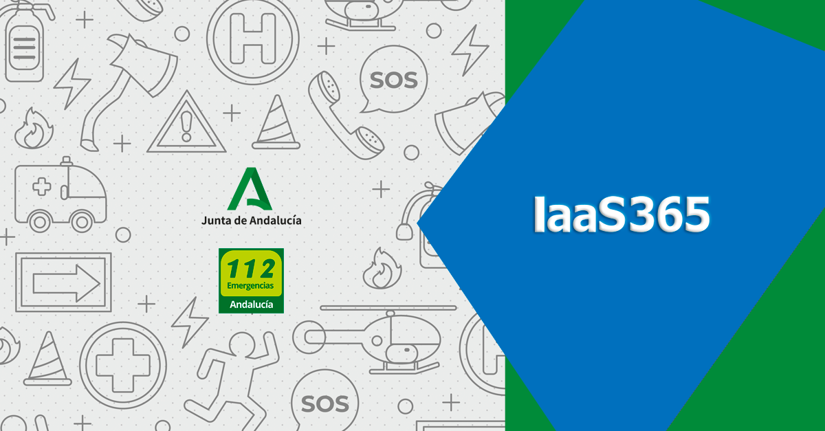 IaaS365 en la base tecnológica de Emergencias 112-Andalucía - IaaS365