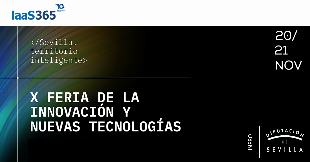 IaaS365 presente en la X Feria de la Innovación y Nuevas Tecnologías - IaaS365